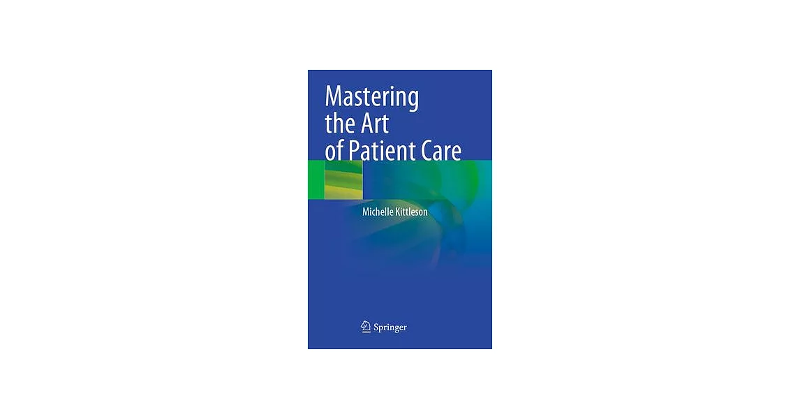博客來-Mastering the Art of Patient Care