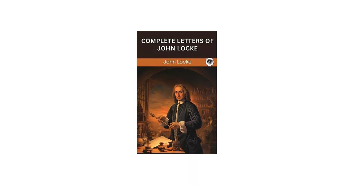 博客來-Complete Letters of John Locke (Grapevine edition)