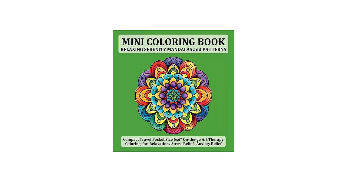 博客來-Mini Coloring Book Relaxing Serenity Mandalas and Patterns: Compact ...