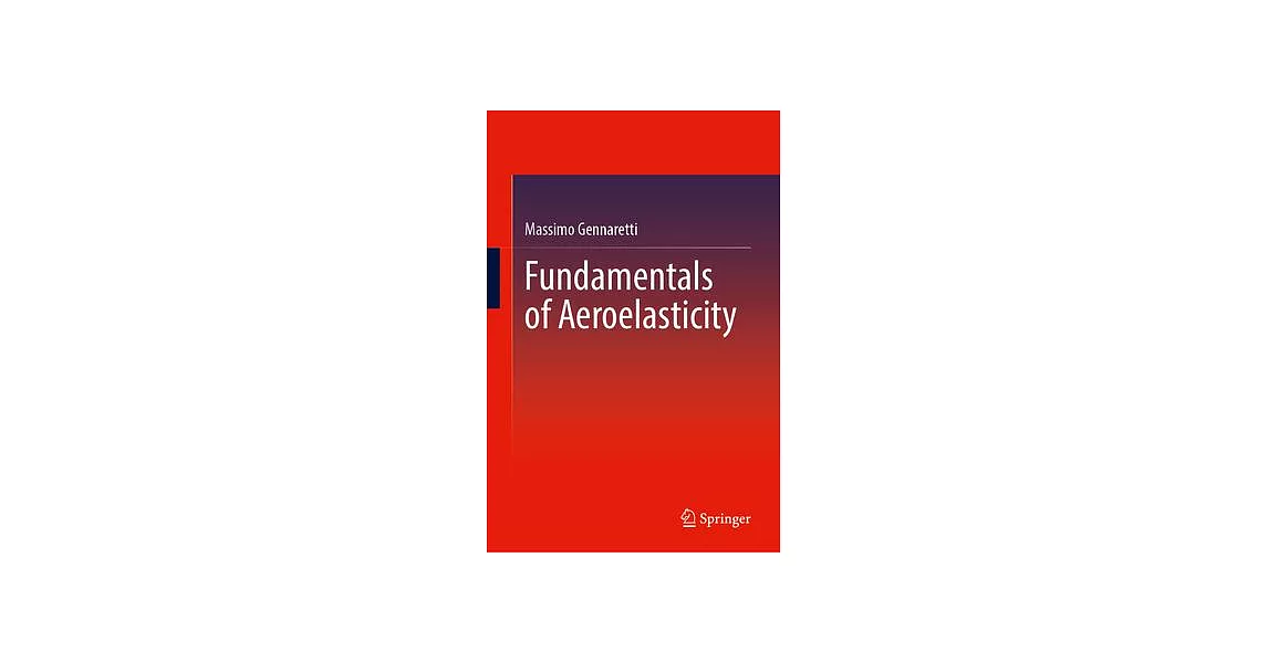 博客來-Fundamentals of Aeroelasticity
