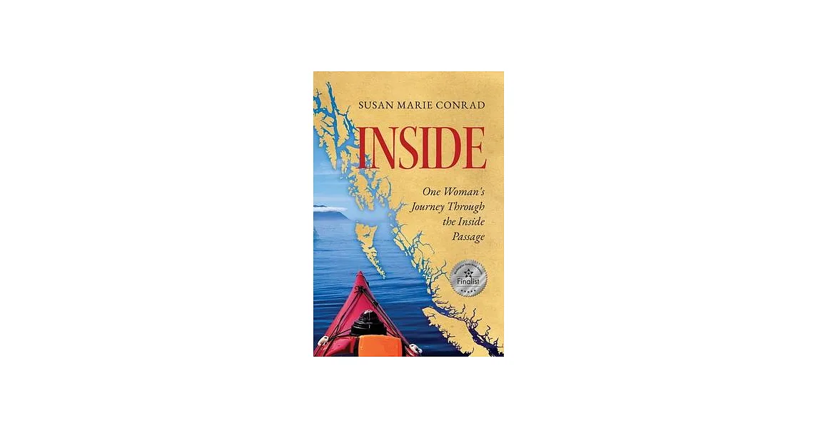 博客來-Inside: One Woman’s Journey Through the Inside Passage