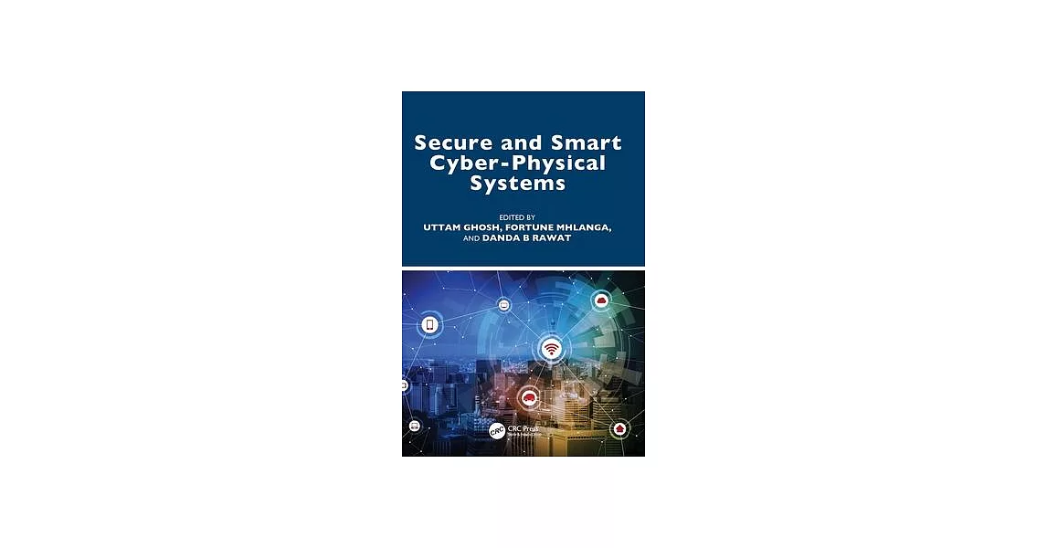 博客來-Secure and Smart Cyber-Physical Systems