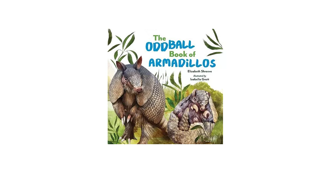博客來-The Oddball Book of Armadillos