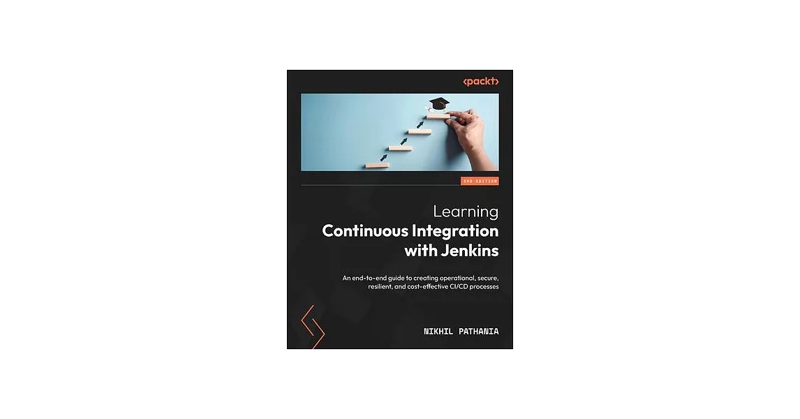 博客來-Learning Continuous Integration with Jenkins - Third Edition: An end-to-end guide to ...