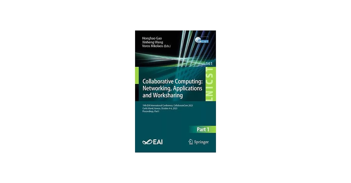 博客來-Collaborative Computing: Networking, Applications and Worksharing: 19th Eai International ...