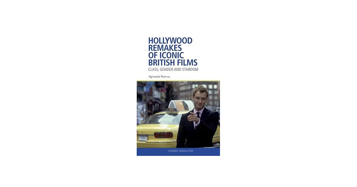 博客來-Hollywood Remakes of Iconic British Films: Class, Gender and Stardom