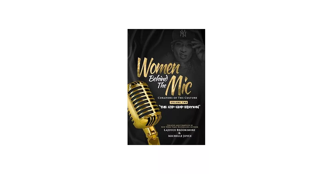 博客來-Women Behind The Mic: Curators of The Culture Volume Two ＂The Hip-Hop Edition＂