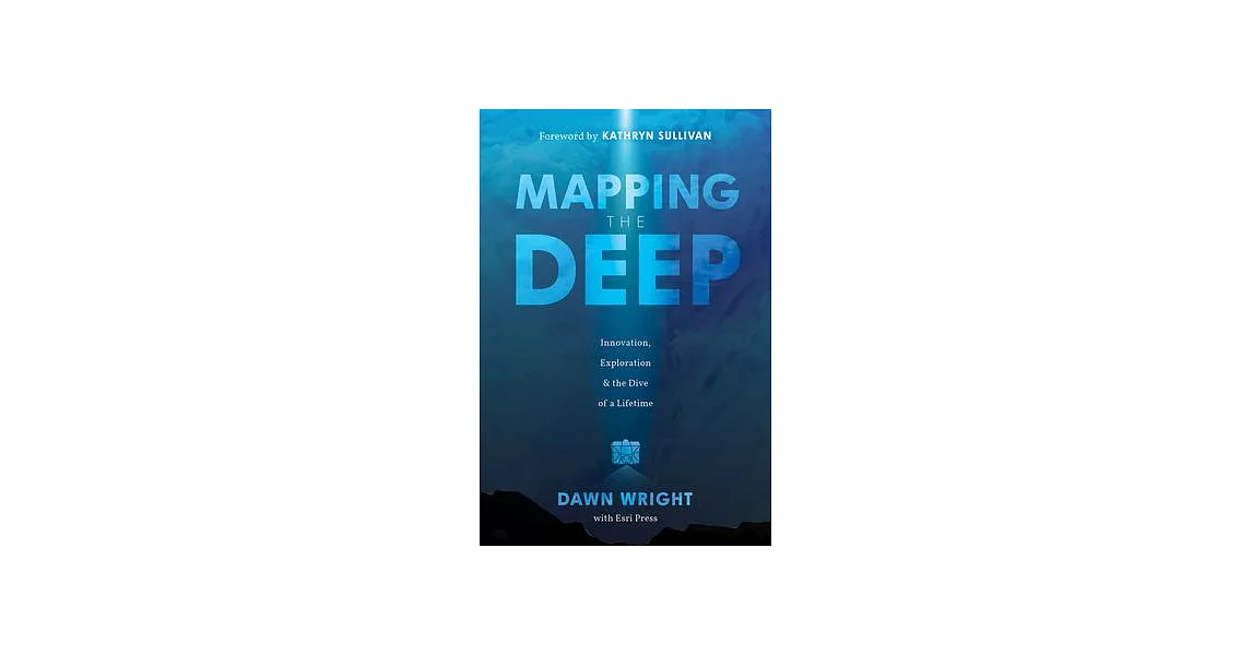 博客來-Mapping the Deep: Innovation, Exploration, and the Dive of a Lifetime