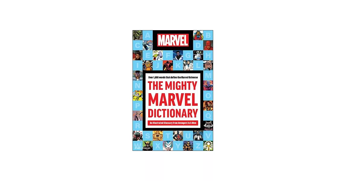 博客來-The Mighty Marvel Dictionary: An Illustrated Glossary from Avengers ...