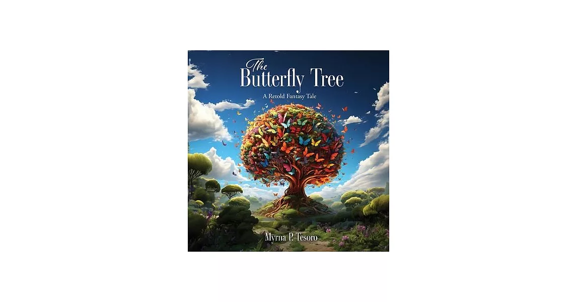 博客來-The Butterfly Tree: A Retold Fantasy Tale