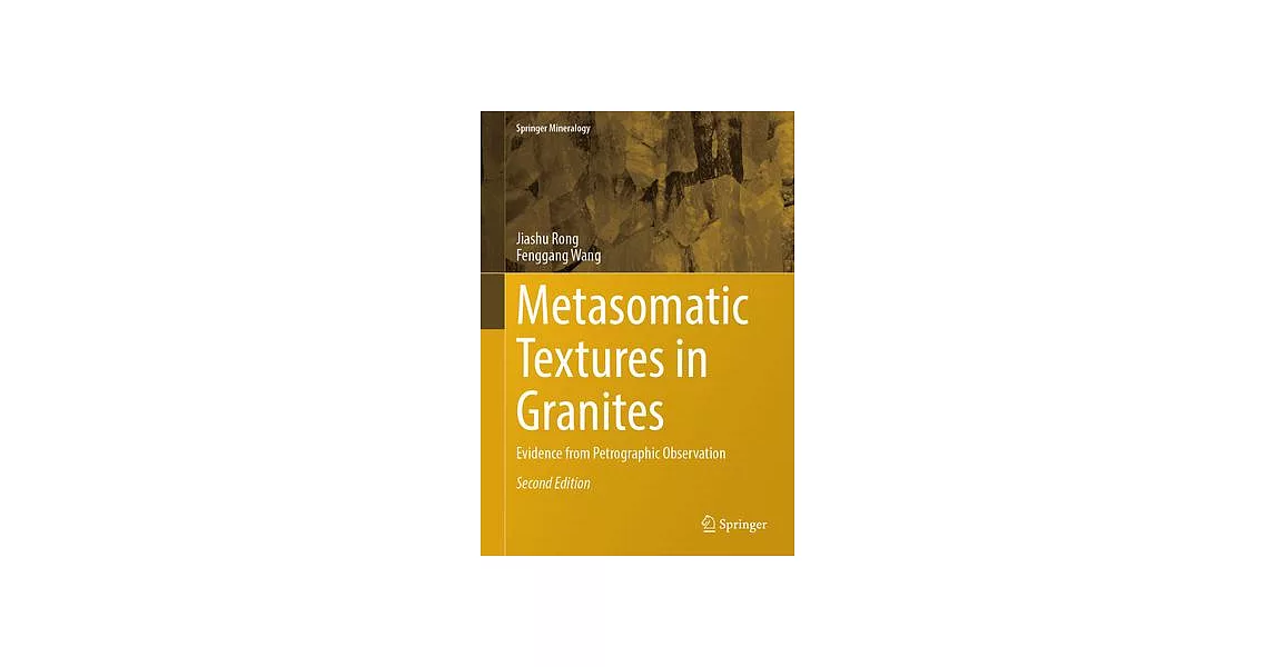 博客來-Metasomatic Textures in Granites: Evidence from Petrographic ...