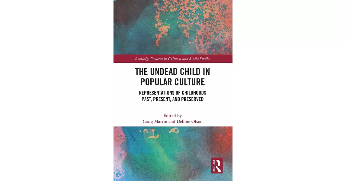 博客來-The Undead Child in Popular Culture: Representations of Childhoods ...