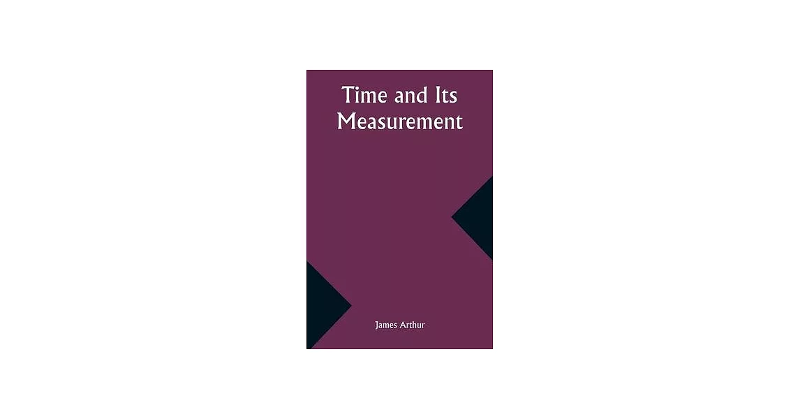 博客來-Time and Its Measurement