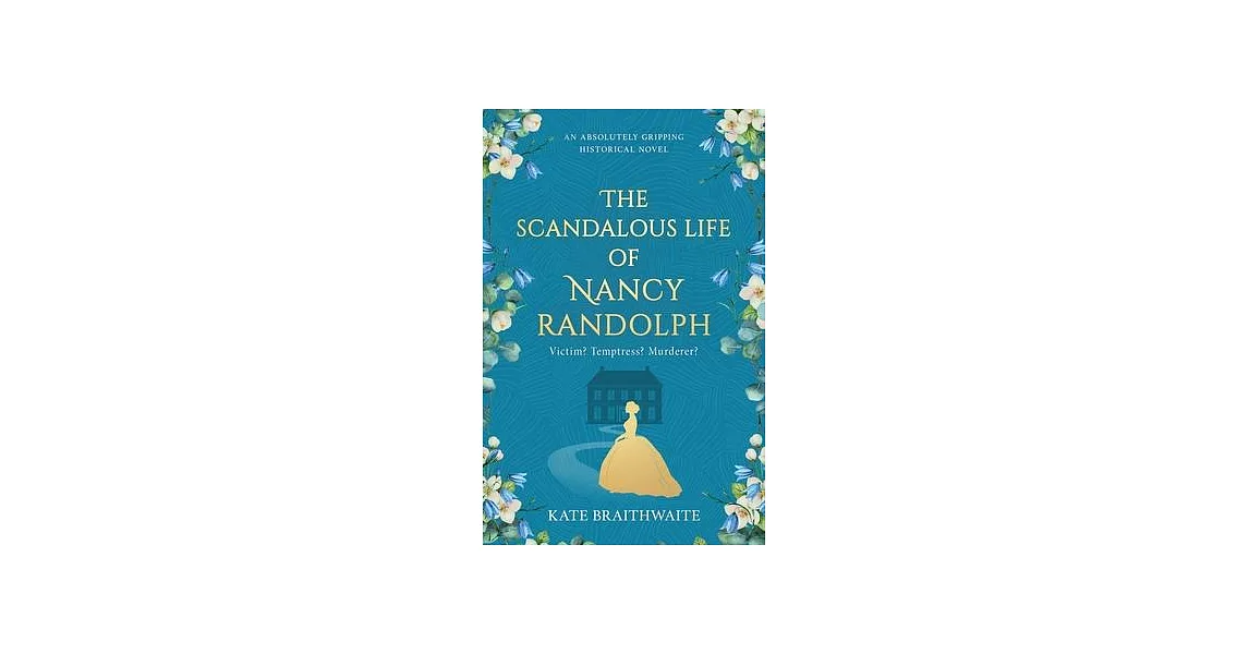 博客來-The Scandalous Life of Nancy Randolph: an absolutely gripping historical novel