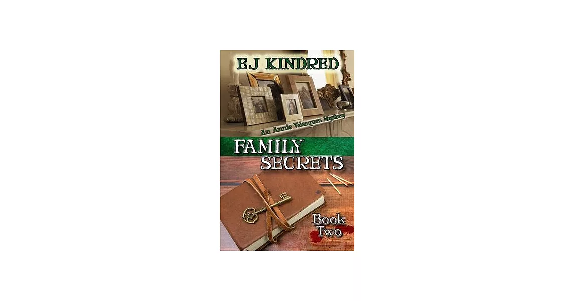 博客來-Family Secrets: Book Two in the Annie Velasquez Mystery Series
