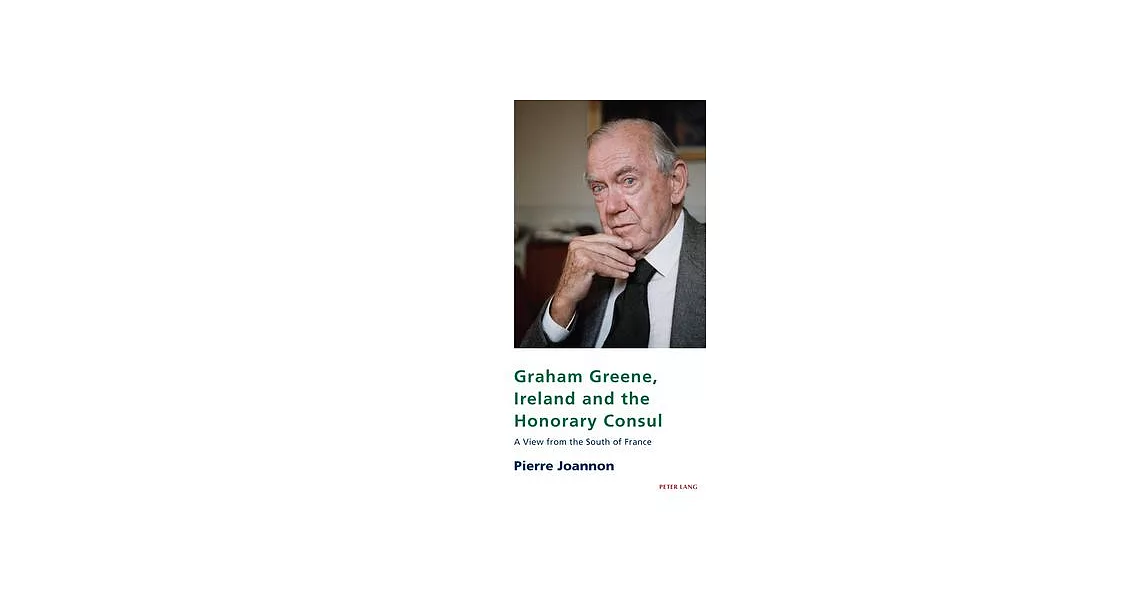 博客來-Graham Greene, Ireland and the Honorary Consul: A View from the ...