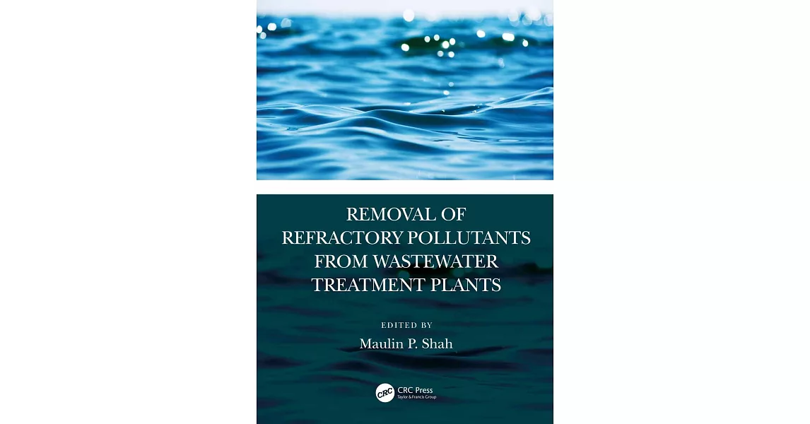 博客來-Removal of Refractory Pollutants from Wastewater Treatment Plants