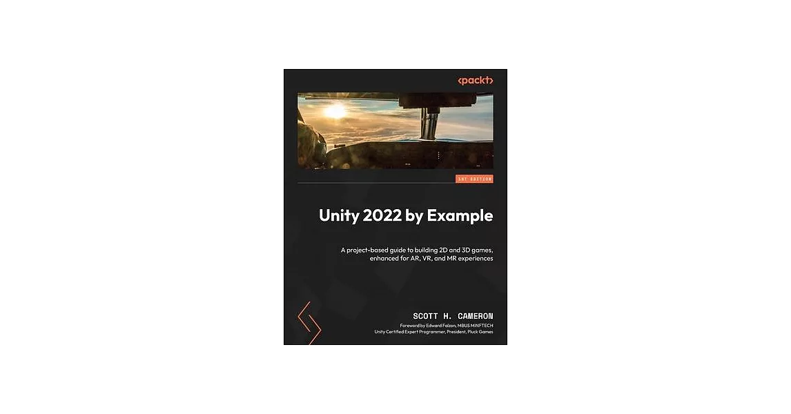 博客來-Unity 2022 by Example: A project-based guide to building 2D and 3D games, enhanced for AR ...