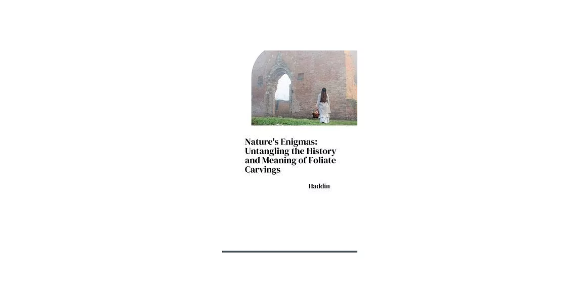 博客來-Nature’s Enigmas: Untangling the History and Meaning of Foliate ...
