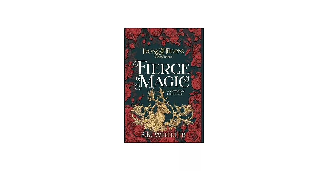 博客來-Fierce Magic: A Victorian Faerie Tale