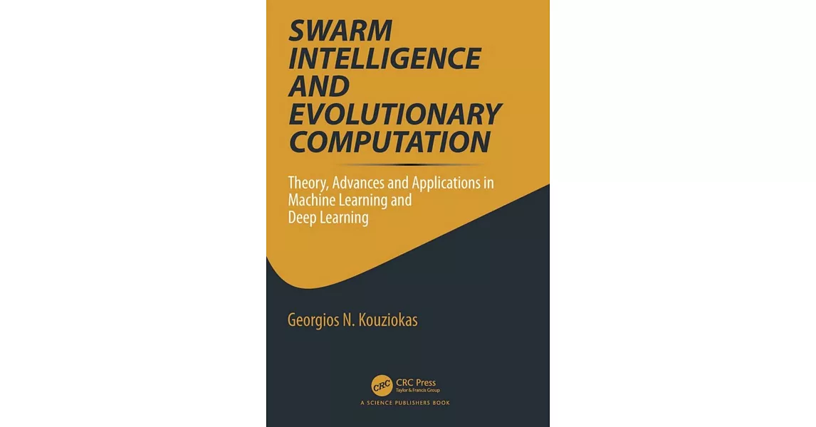 博客來-Swarm Intelligence and Evolutionary Computation: Theory, Advances and Applications in ...