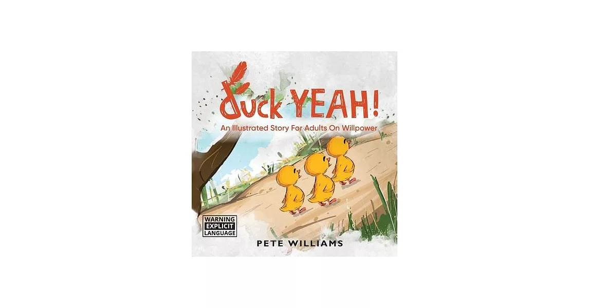 博客來-duck YEAH!: An Illustrated Story for Adults on Willpower