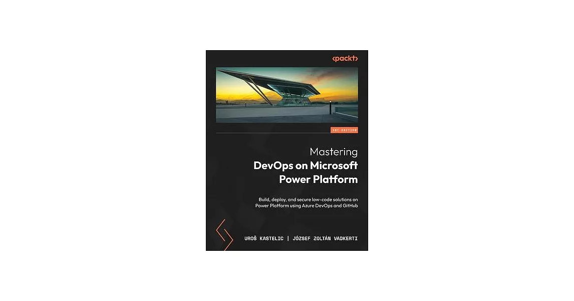博客來-Mastering DevOps on Microsoft Power Platform: Build, deploy, and secure low-code solutions ...
