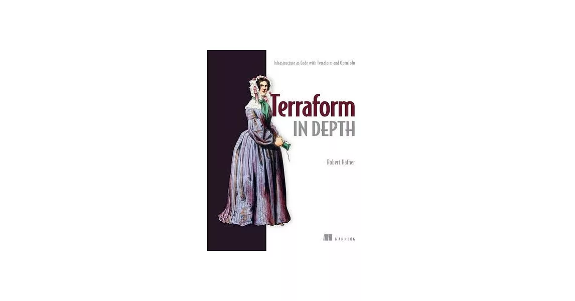博客來-Terraform in Depth: Infrastructure as Code with Terraform and Opentofu