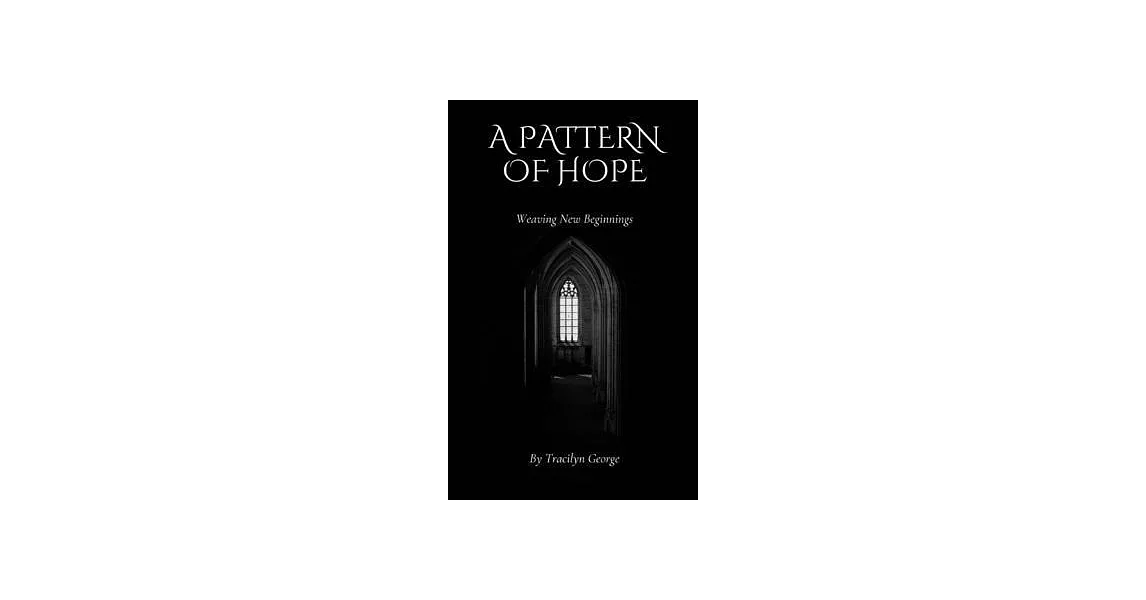 博客來-A Pattern of Hope: Weaving New Beginnings