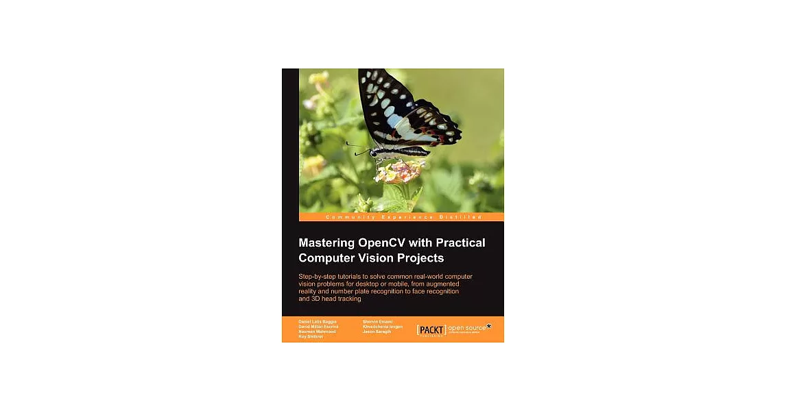 博客來 Mastering Opencv With Practical Computer Vision Projects Step By Step Tutorials To Solve