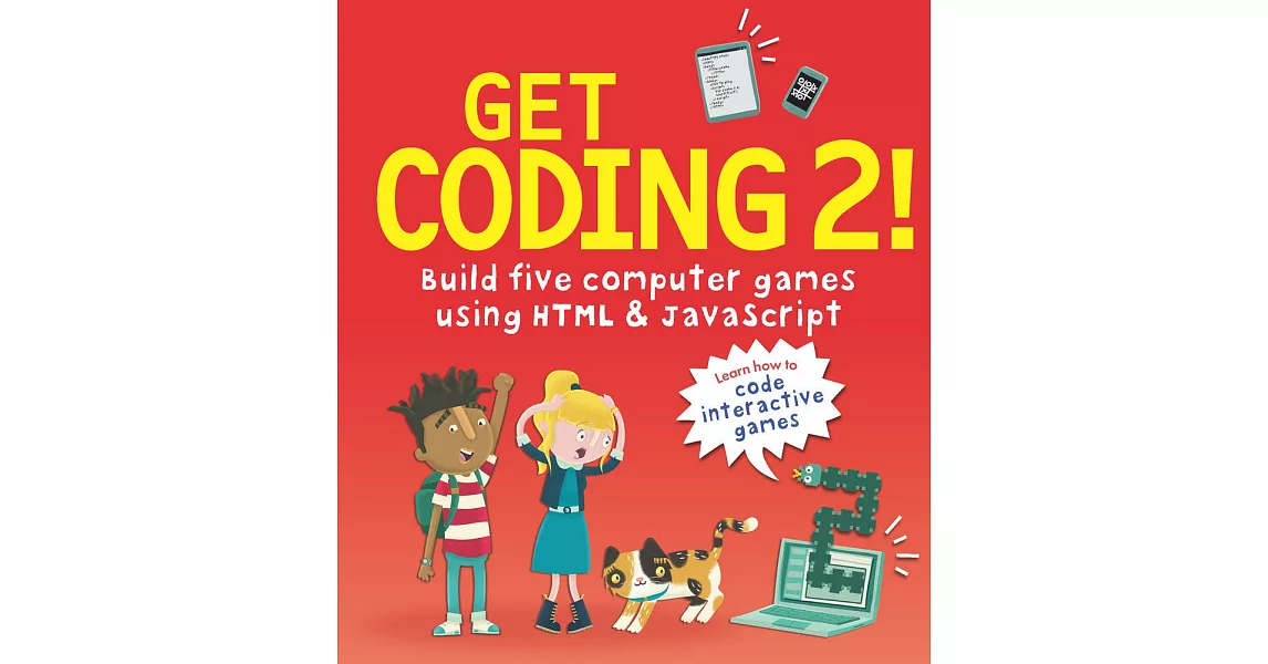 博客來 Get Coding 2 Build Five Computer Games With Html And Javascript 6280
