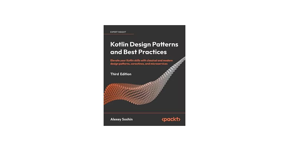 博客來 Kotlin Design Patterns And Best Practices Third Edition Elevate Your Kotlin Skills With